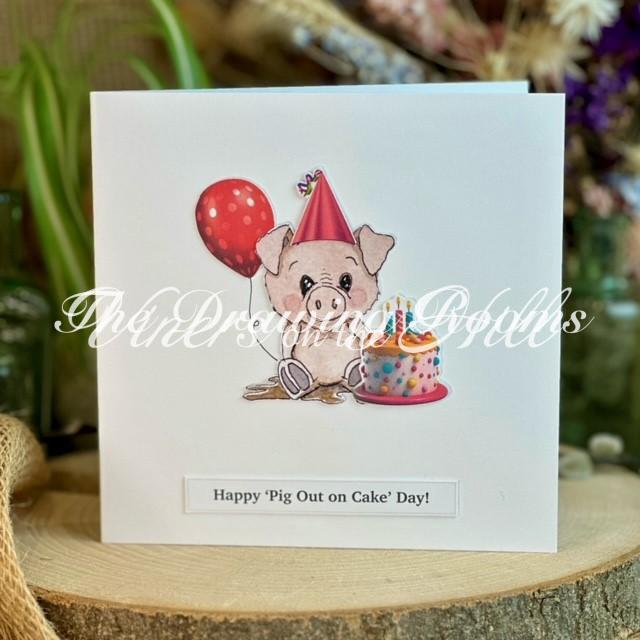 'Pig out on Cake' card - The Drawing Rooms