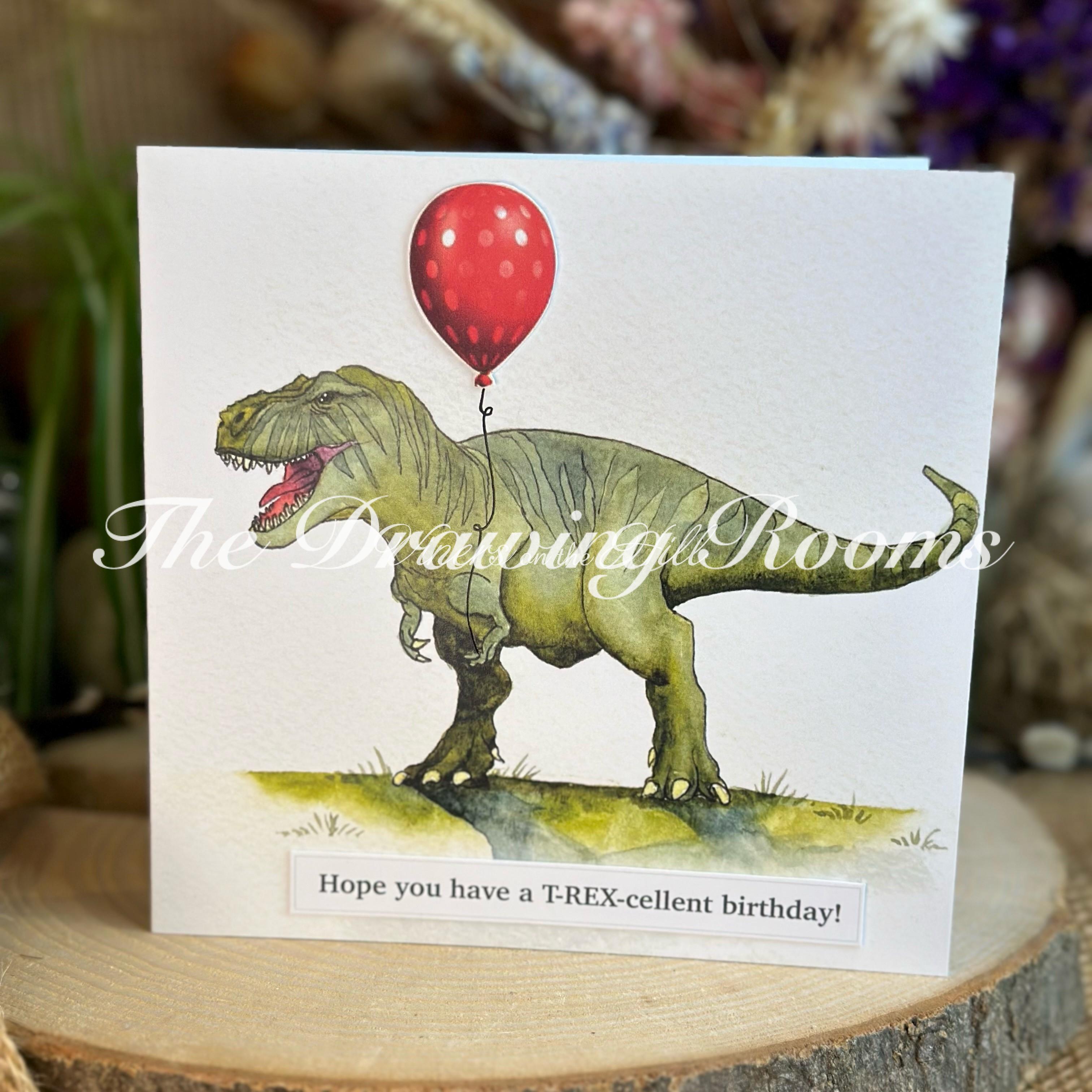 T-REX-cellent Birthday Card - The Drawing Rooms